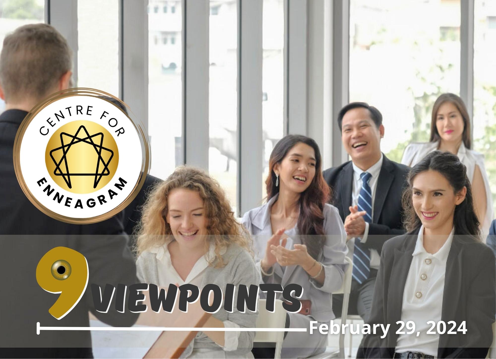 9VIEWPOINTS: 29 February 2024 Newsletter
